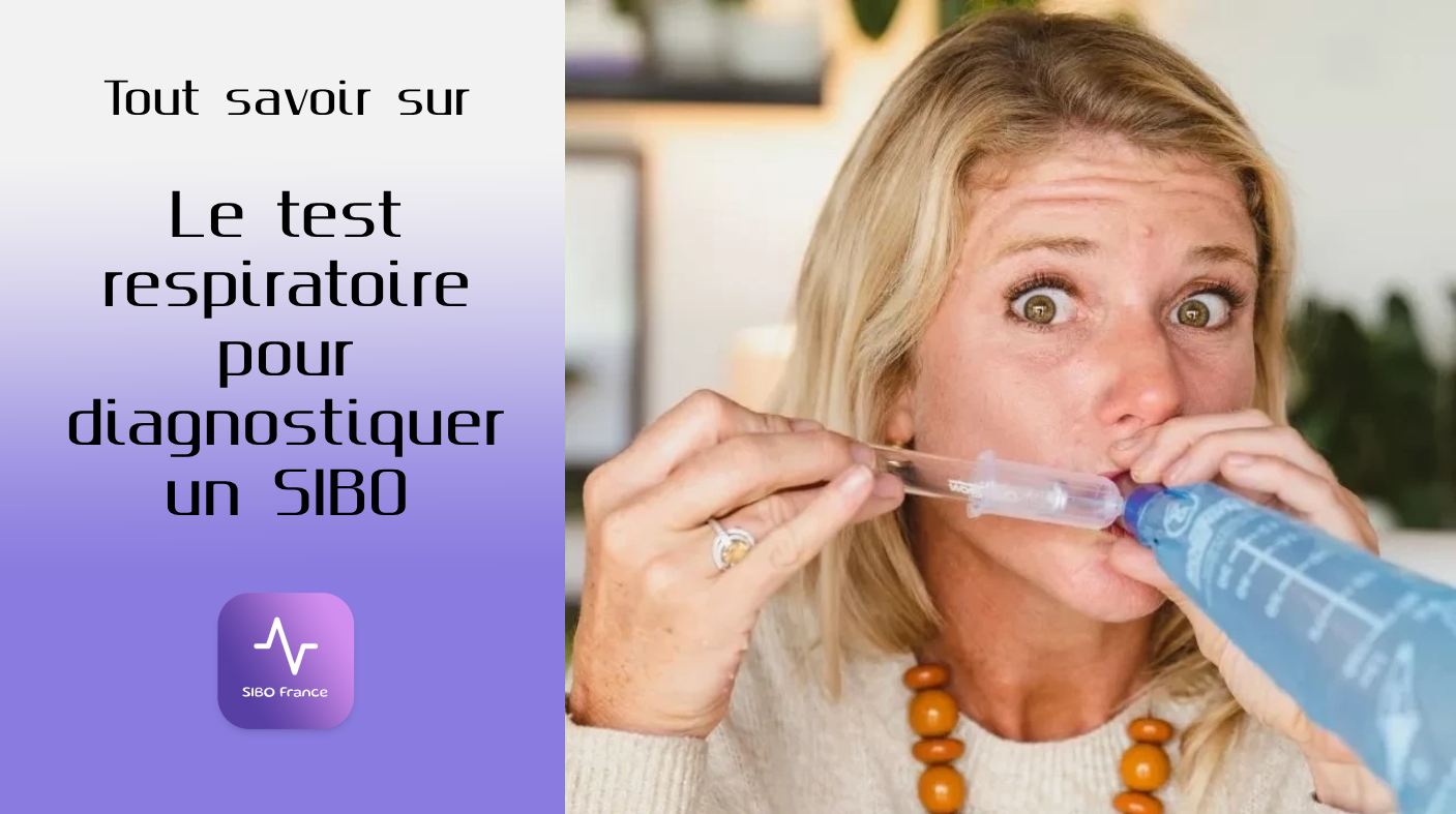 Le diagnostic du SIBO : le test respiratoire et les autres méthodes ...